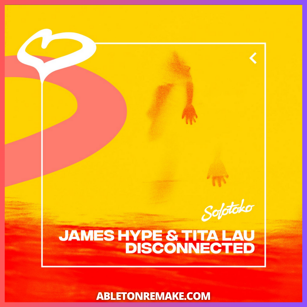 James Hype & Tita Lau - Disconnected [Tech House] – Ableton Remake